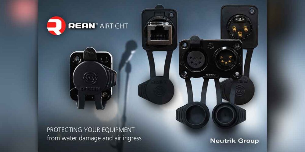 Neutrik Debuts Outdoor-Certified Airtight XLR and Locking RJ45/Ethernet ...