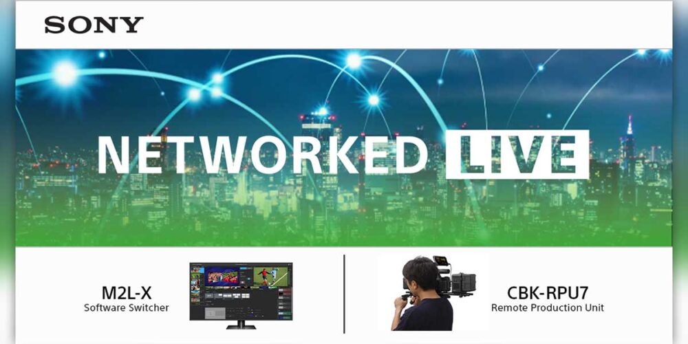 Sony Electronics Debuts New Remote Production Unit, Software Switcher ...