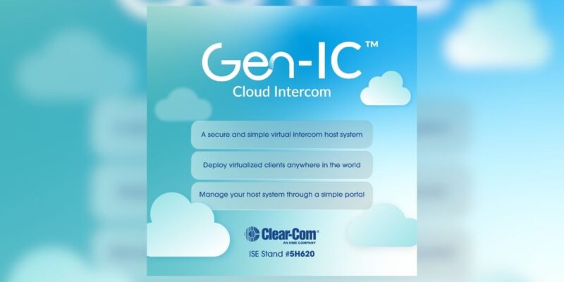 Clear-Com Moves to the Cloud With Its Gen-IC Cloud Intercom System ...