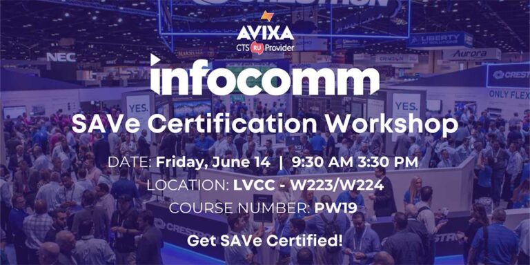 SAVe to Host Certification Program in Partnership With AVIXA at InfoComm 2024 in Las Vegas ...