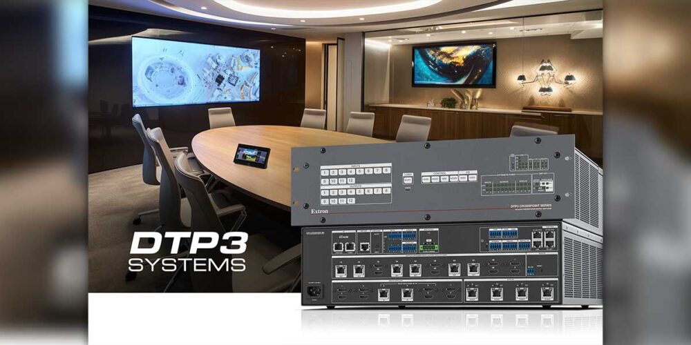 Extron Releases New DTP3 CrossPoint Series of Configurable Matrix ...