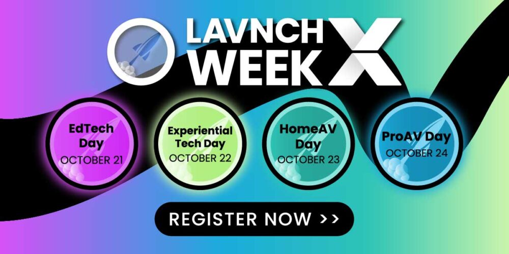 Last Chance to Register for LAVNCH WEEK X: 5 Reasons to Attend – rAVe [PUBS]