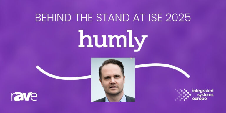 Humly at ISE 2025: Smart Workplace Solutions & Sensor Integrations – rAVe [PUBS]
